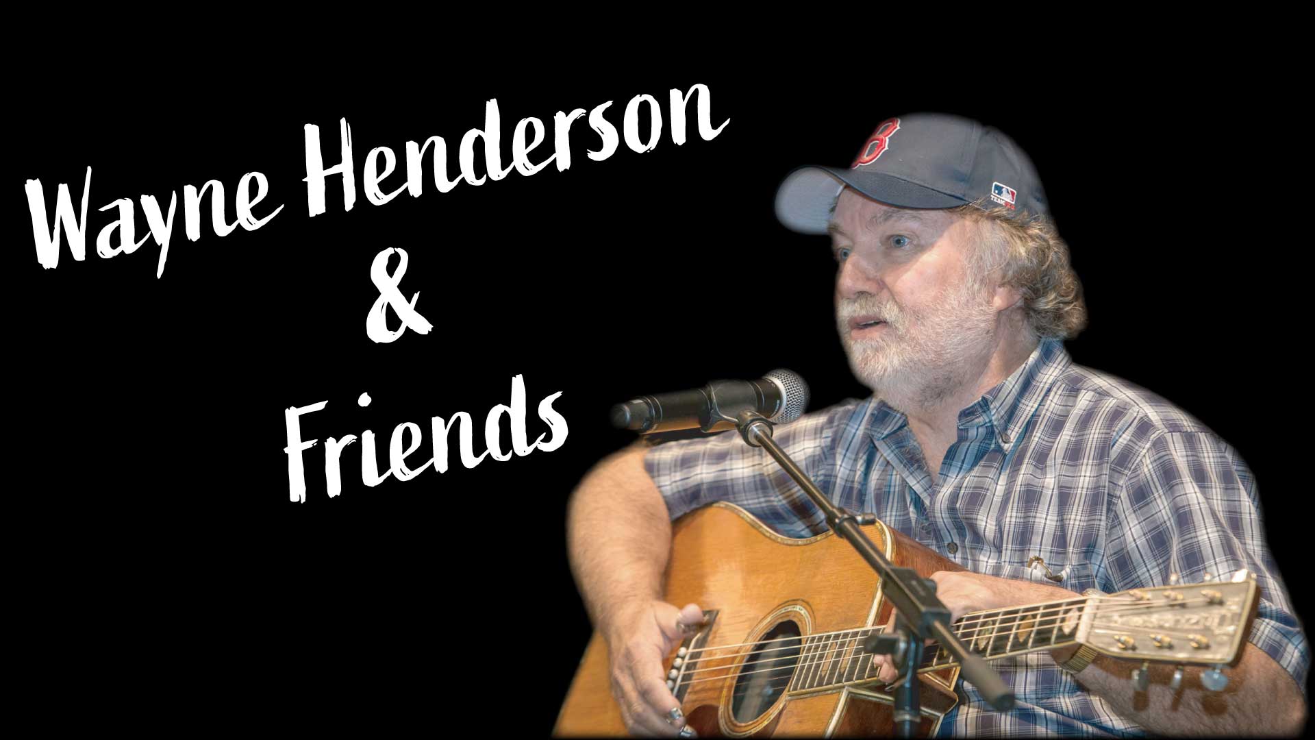 Wayne Henderson & Friends - Heritage Hall Theatre